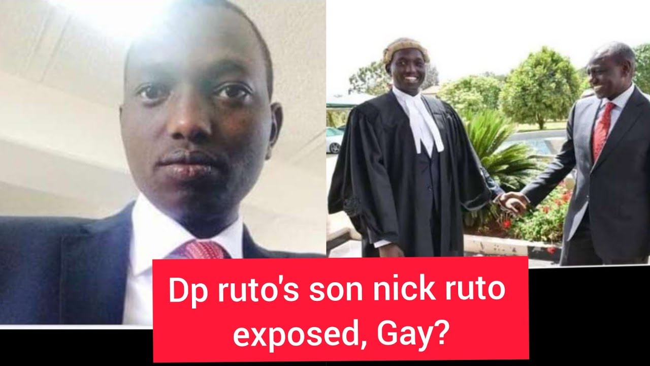 WOI😱GAY!DP RUTO'S SON NICK RUTO EXPOSED. - YouTube