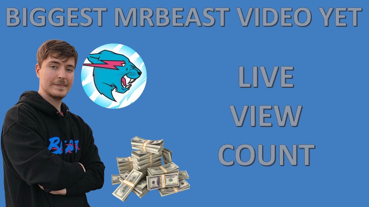 MrBeast BIGGEST VIDEO YET | Live View Count - YouTube