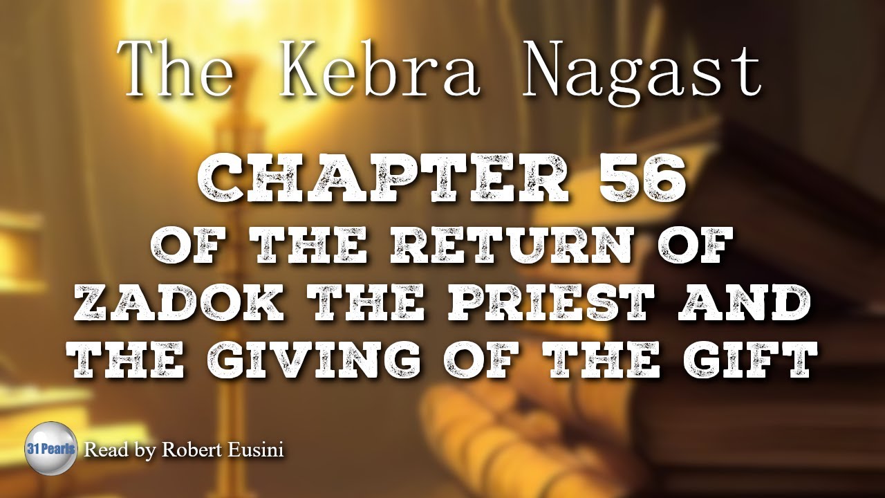 Kebra Nagast - Chapter 56 - Of The Return of Zadok The Priest and The ...