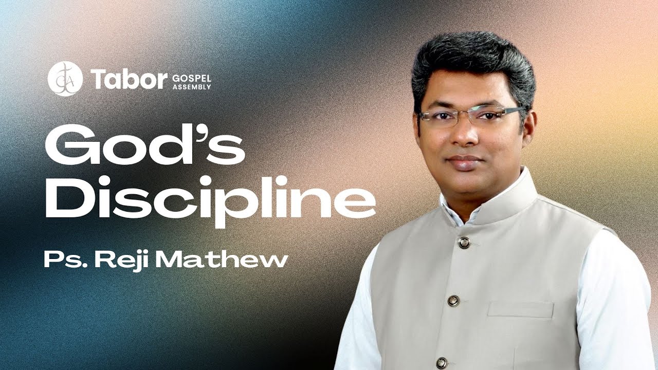 God's Discipline // Pr. Reji Mathew // Oct 25, 2025 - YouTube