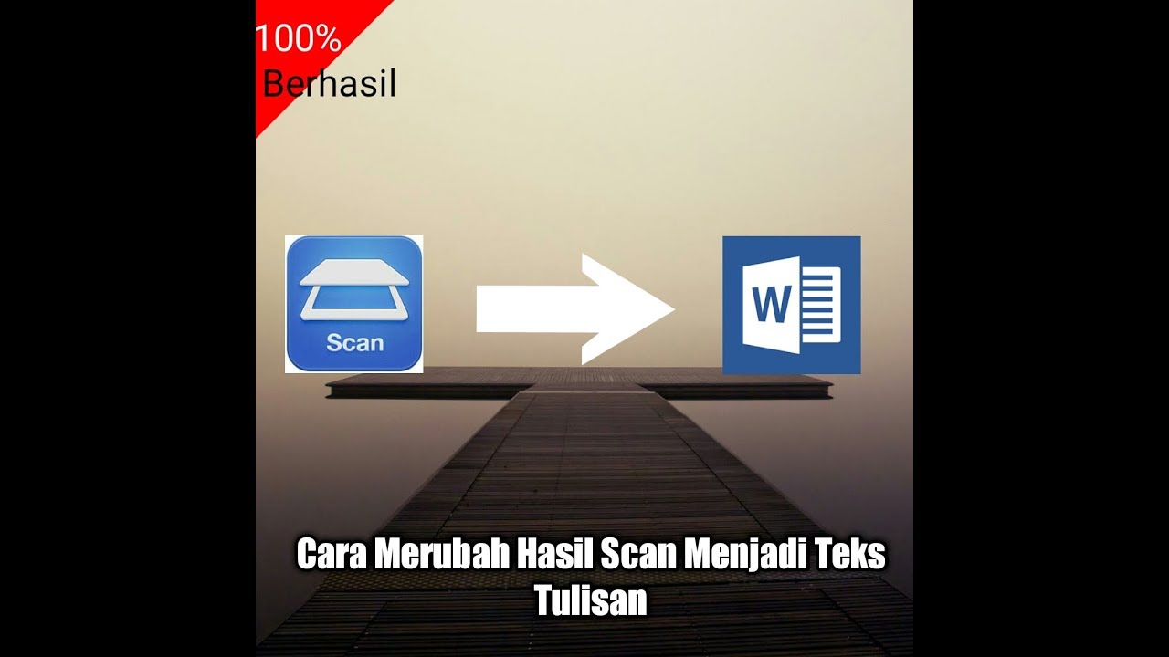 Cara Merubah Hasil Scan Menjadi Teks Tulisan 100 % Berhasil - YouTube