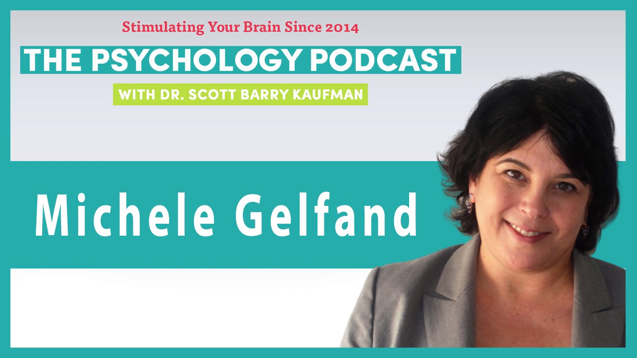 How Tight and Loose Cultures Wire Our World with Michele Gelfand || The ...