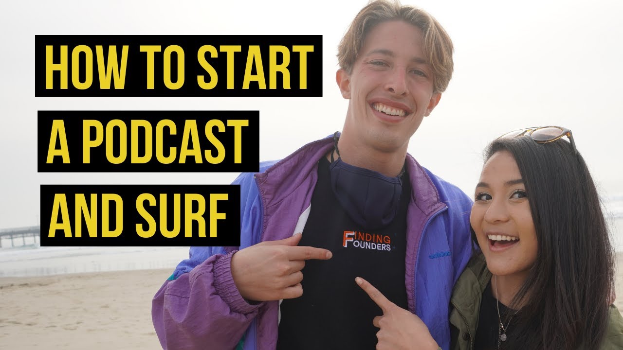 How to Start and Podcast and Surf | Samuel Donner - YouTube