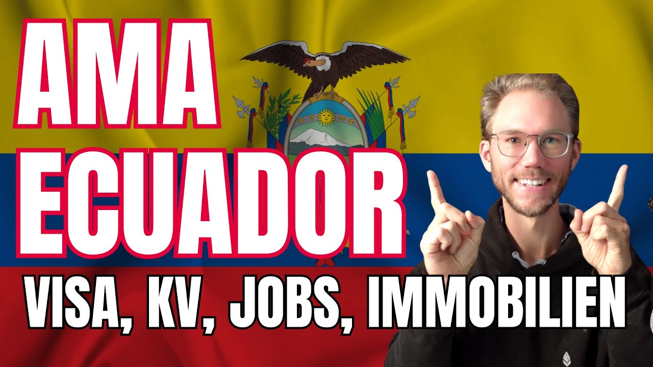 AMA Ecuador – Krankenversicherung, Immobilien, Jobs, Kriminalität, Visa ...