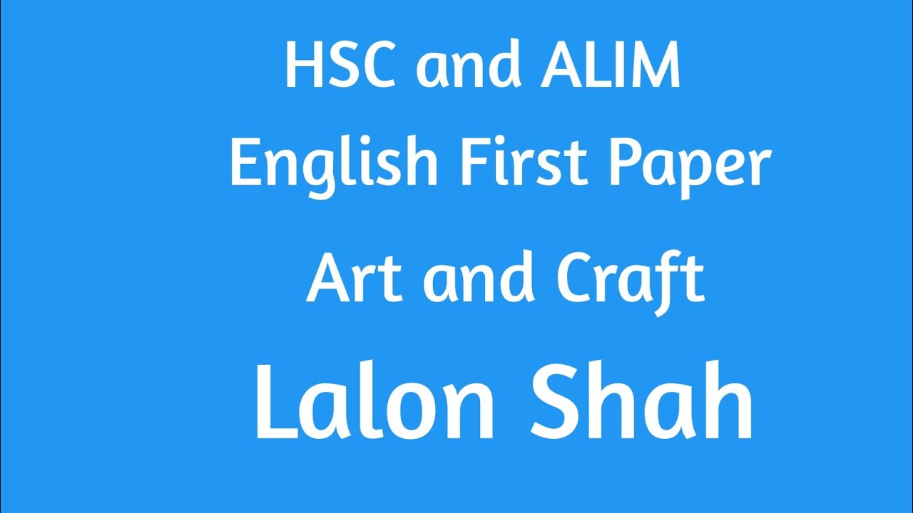 Lalon Shah Lesson 2 Art and Craft HSC and ALIM English First Paper ...