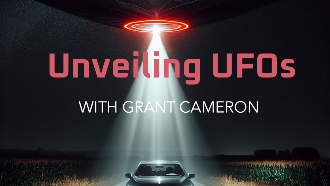 Grant Cameron Ufo Youtube 2025 – AJRUZ
