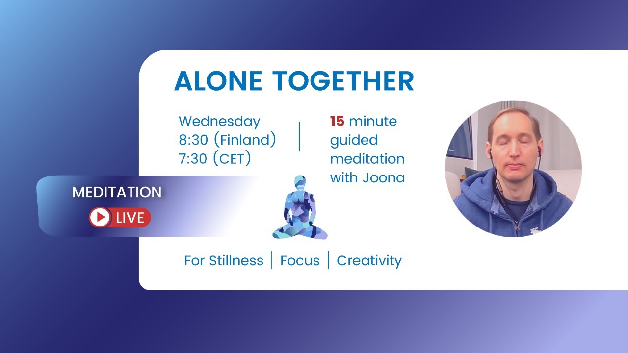 ALONE TOGETHER | 15 MIN GUIDED MEDITATION - WEEK 18 SILENT GAPS 2/2 ...