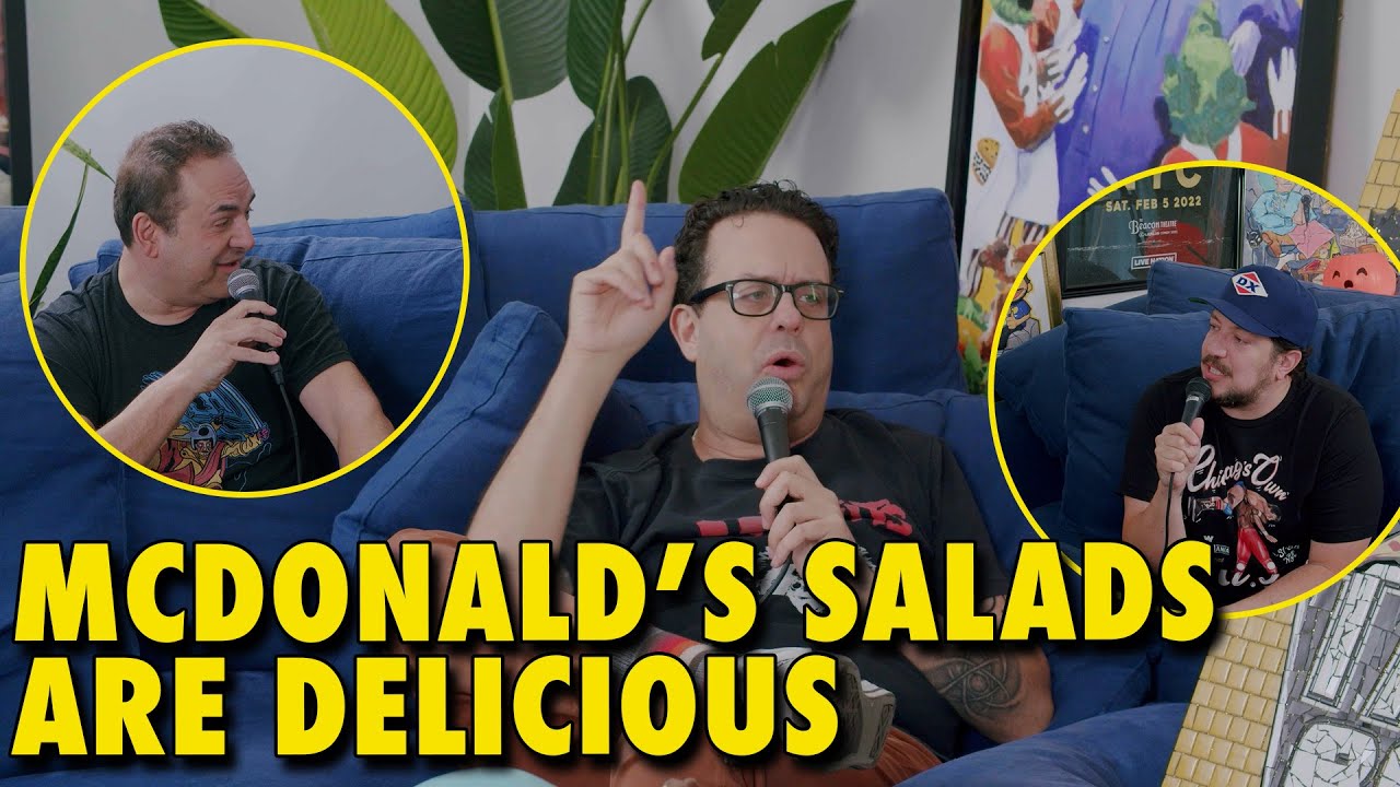 McDonald's Salads are Delicious | Sal Vulcano & Joe DeRosa : Taste Buds ...
