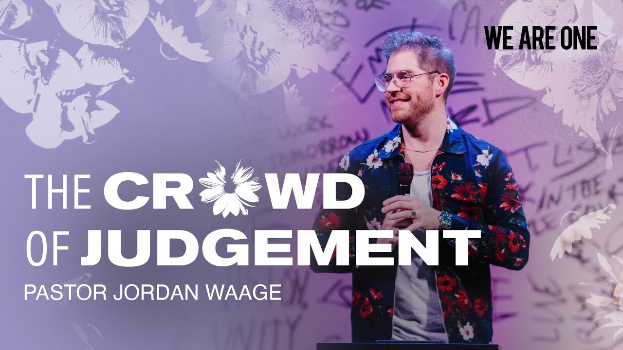 Bloom: The Crowd of Judgement | Pastor Jordan Waage - YouTube