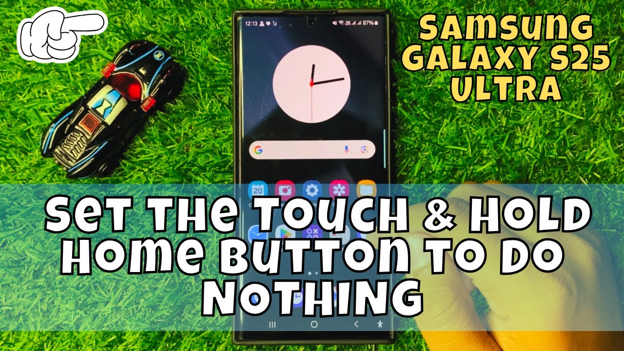 How to Set the Touch & Hold Home Button to Do NOTHING Samsung Galaxy ...