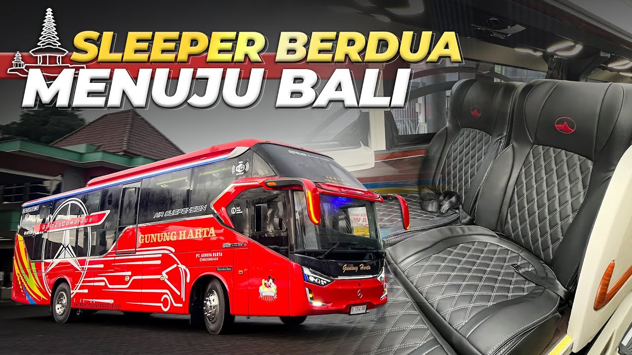SLEEPER BUS DOUBLE SEAT Rute Yogya - Bali | Gunung Harta Suites Combi ...
