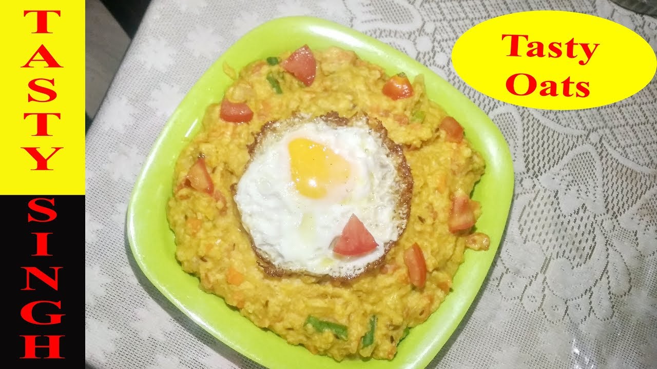Solid Breakfast || Healthy Breakfast || Tasty Oats BY TASTY SINGH - YouTube