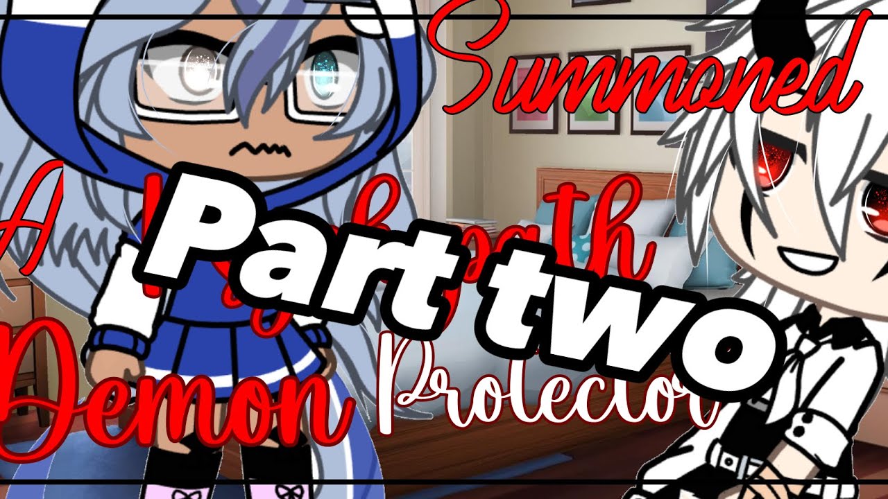 Summoned a PsychoPath Demon Protecter | 💔 | Part 2 | Read desc - YouTube