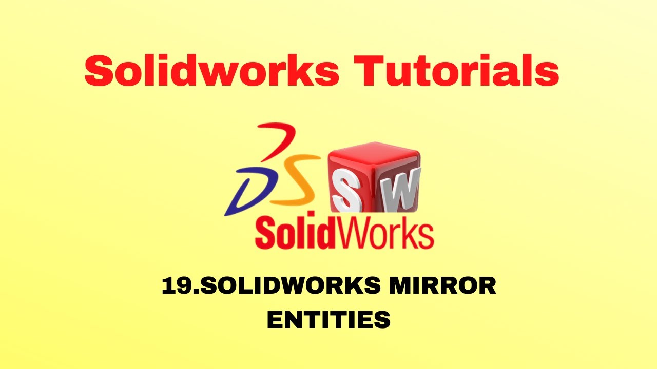 Solidworks Tutorial 19 : Mirror Entities - YouTube