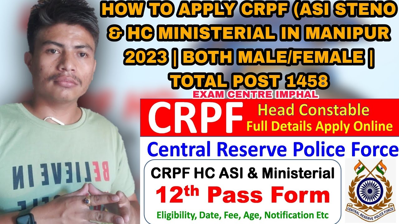 HOW TO APPLY CRPF (ASI STENO & HC MINISTERIAL IN MANIPUR 2023 | BOTH ...