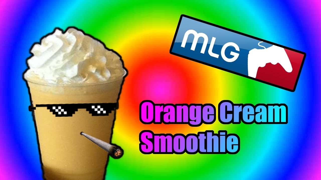 MLG Orange Cream Smoothie - YouTube