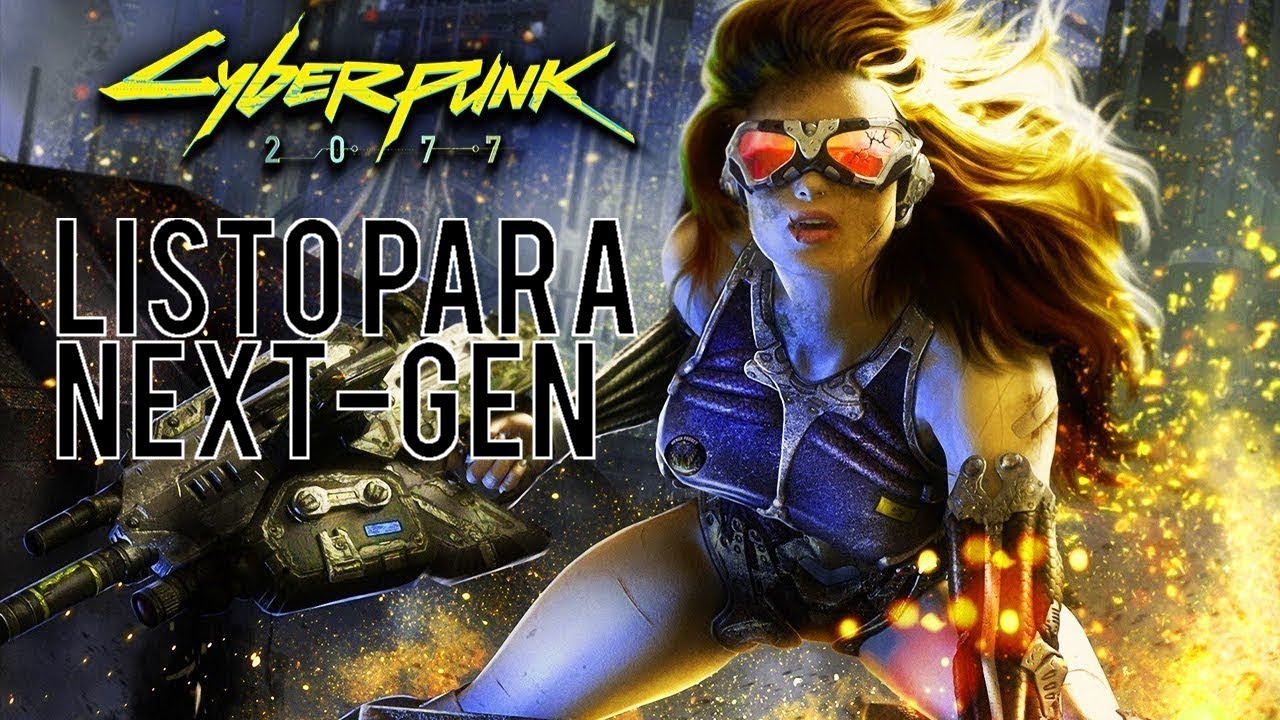 Cyberpunk 2077 considerará la next-gen | Langaria Express: 25 de Marzo ...