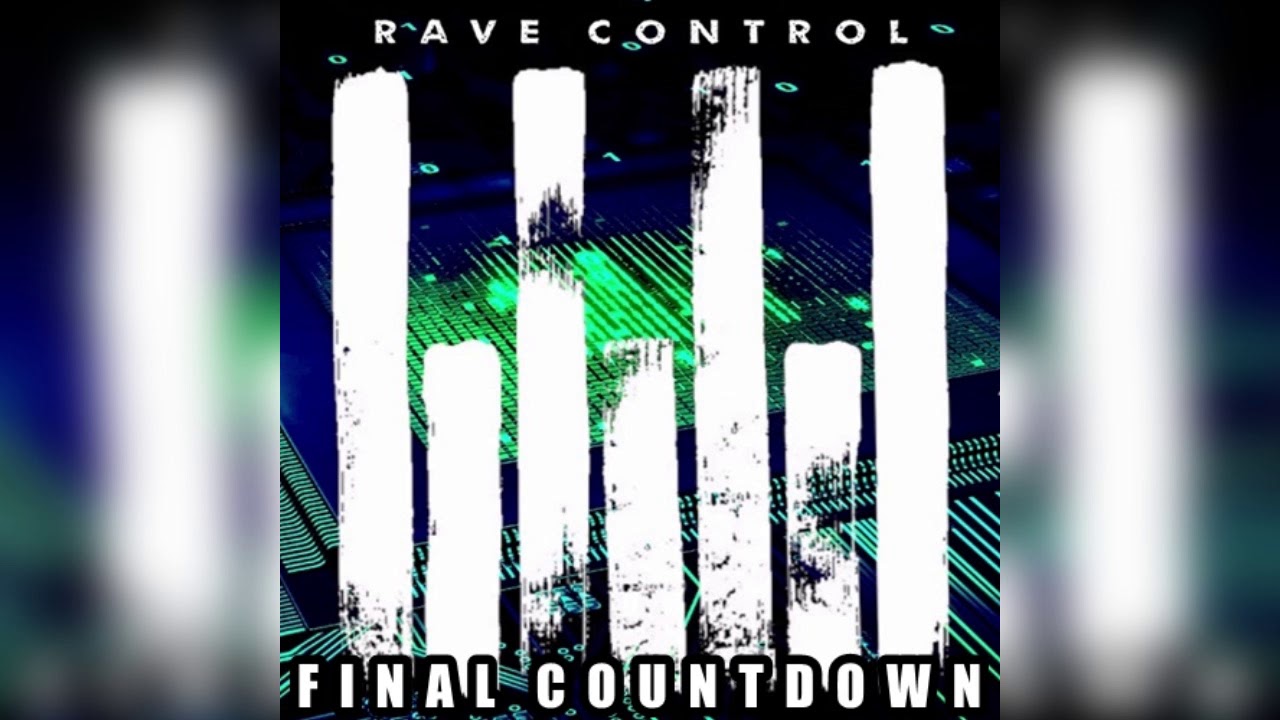 Final Countdown vs Rave Control (Dimitri Vegas and Like Mike Mashup ...