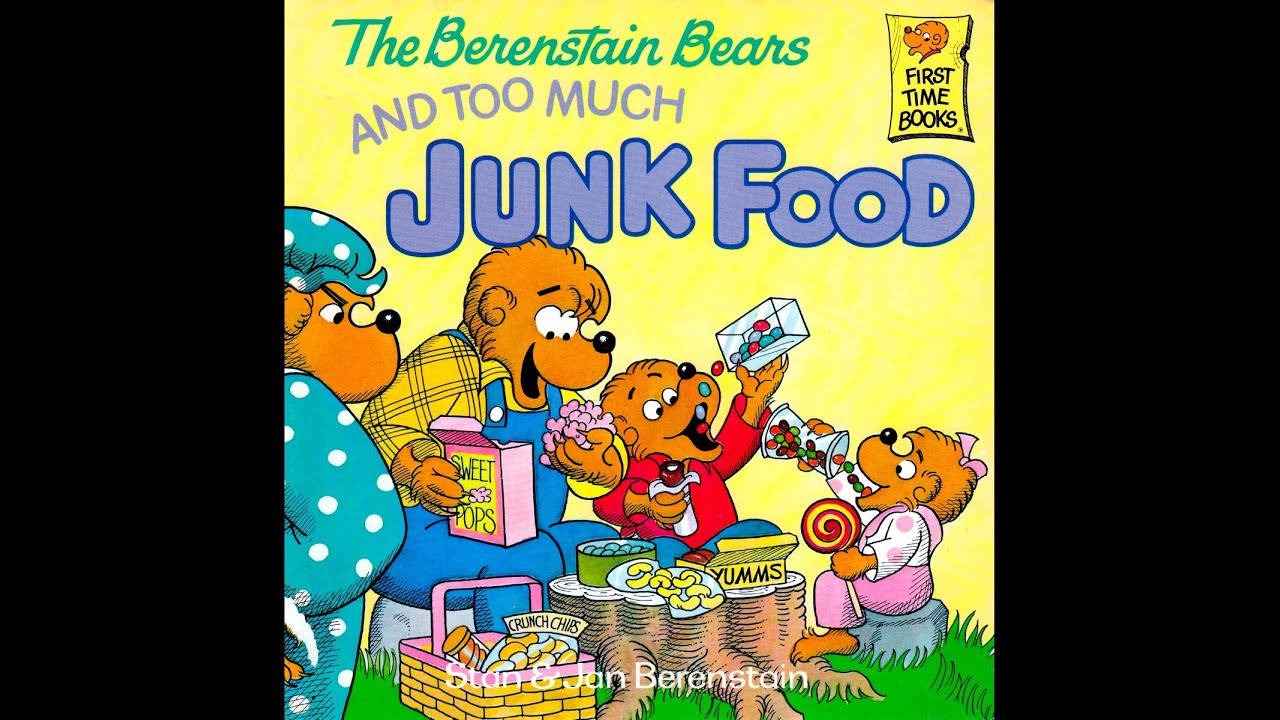 The Berenstain Bears and Too Much Junk Food | Read Aloud Book for Kids ...