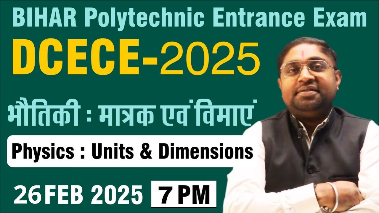 UNIT & DIMENSIONS | Lect - 2| DCECE 2025 | PHYSICS | Bihar Polytechnic ...