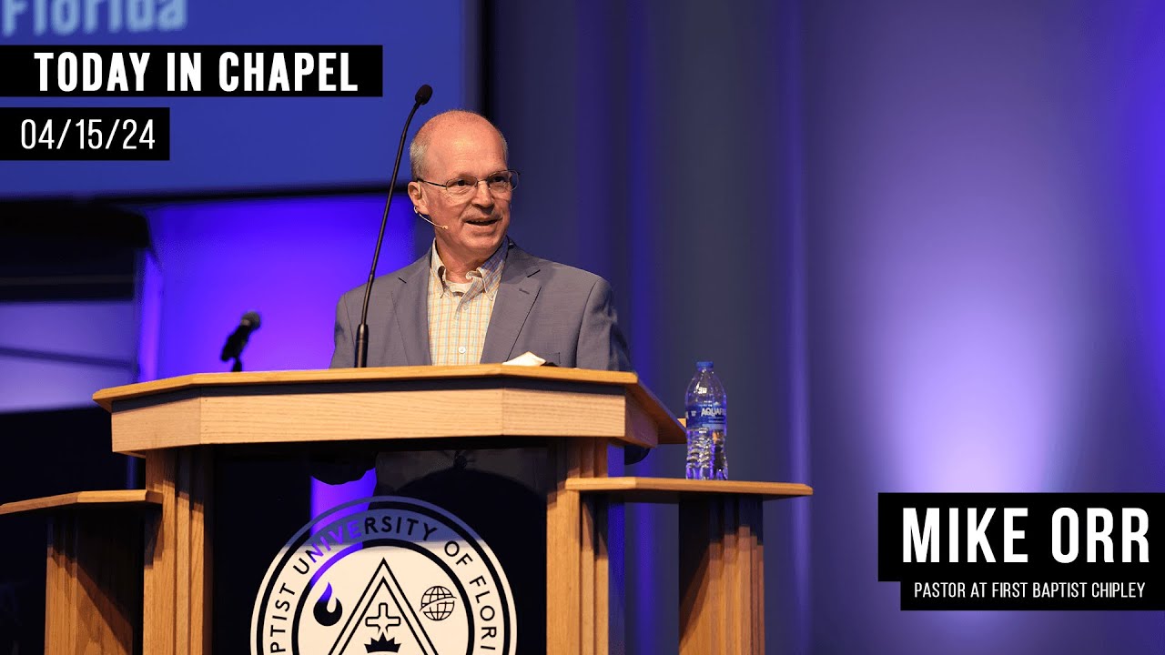 Chapel | Mike Orr | April 15, 2024 - YouTube