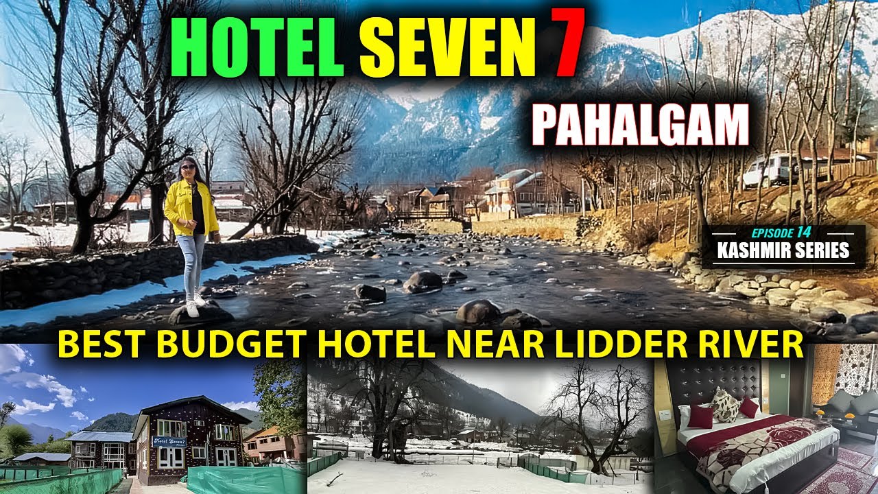 Hotel Seven Pahalgam | Best Budget Hotel near Lidder River | Best Hotel ...