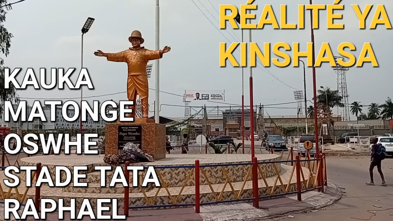 QUARTIER KAUKA,MATONGE, OSWHE,TATA RAPHAEL DANS LA COMMUNE DE KALAMU ...