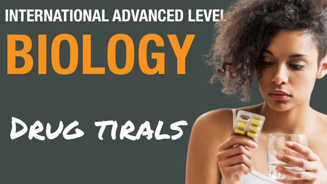 IAL Edexcel Biology Unit 2: Drug Trials - YouTube