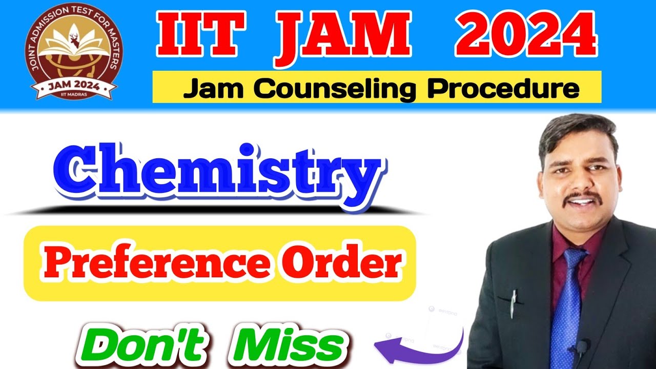 MSc Chemistry Choice Filling Order | iit jam counselling procedure 2024 ...