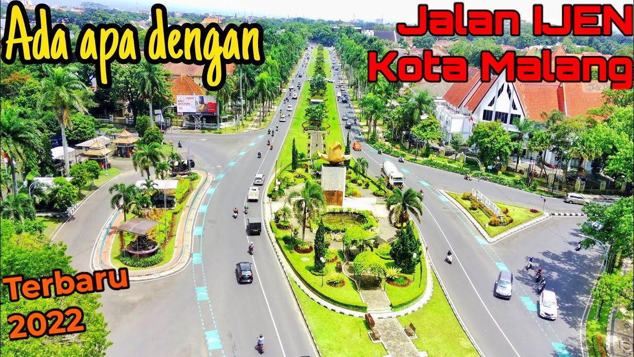 Jalan IJEN Malang || Jalan IJEN Malang terbaru 2022 || Jalan IJEN Kota ...