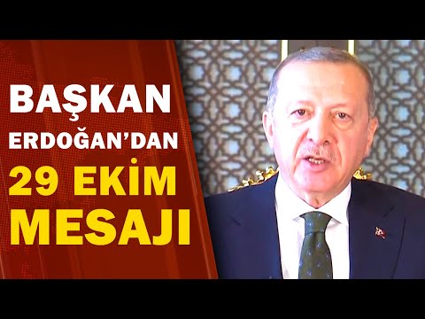 Başkan Erdoğan'dan 29 Ekim Mesajı | A Haber