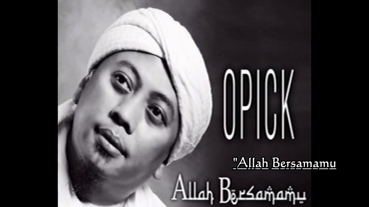 ☆full album☆ OPICK - Allah Bersamamu (2017) - YouTube