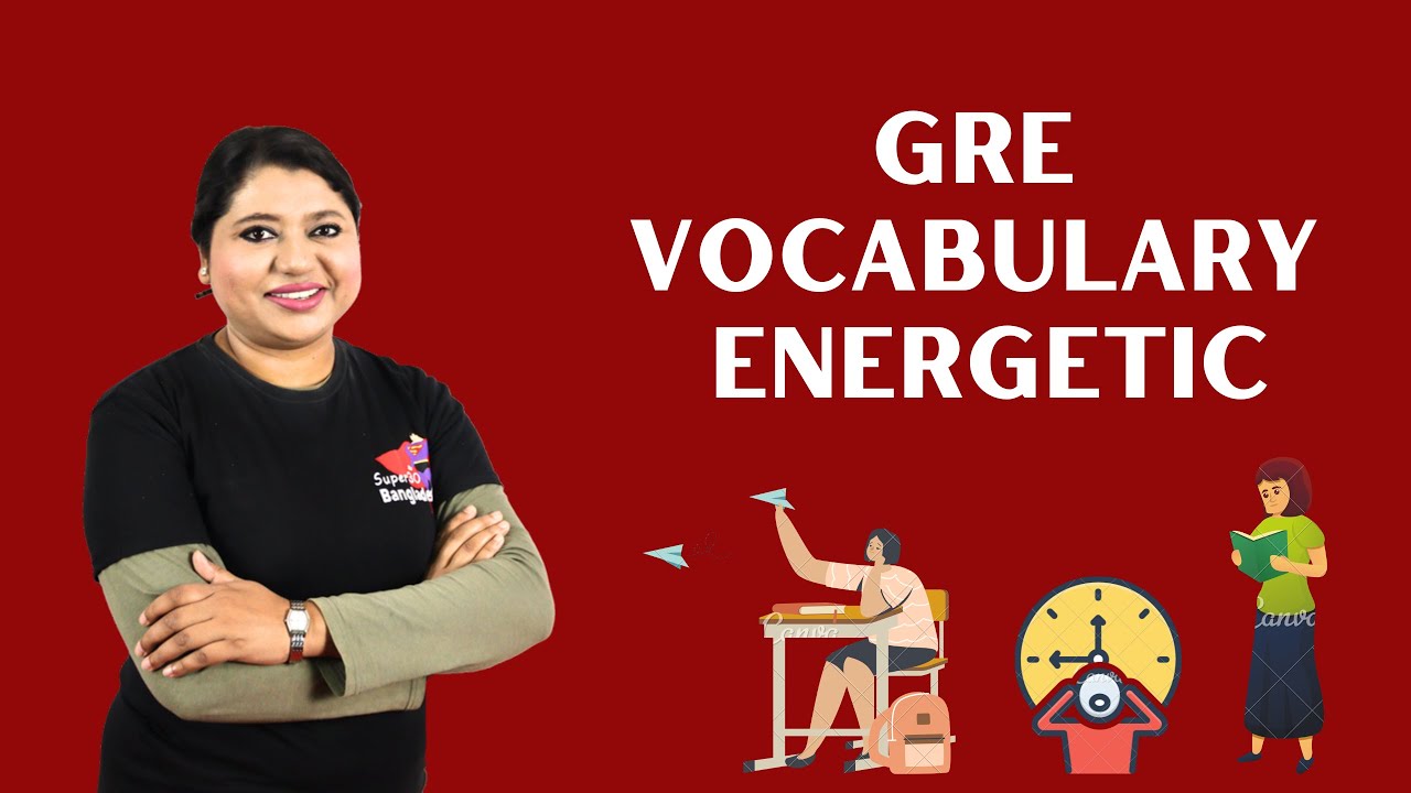 Energetic-Class 6 || Part-3 || GRE Vocabulary for BCS English || - YouTube