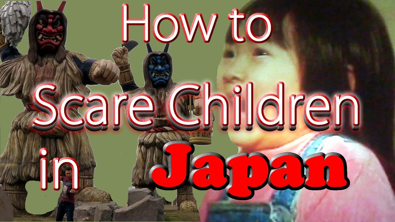 How to Scare Children in Japan - YouTube