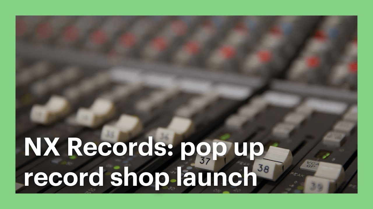 NX Records - pop up record shop launch - YouTube
