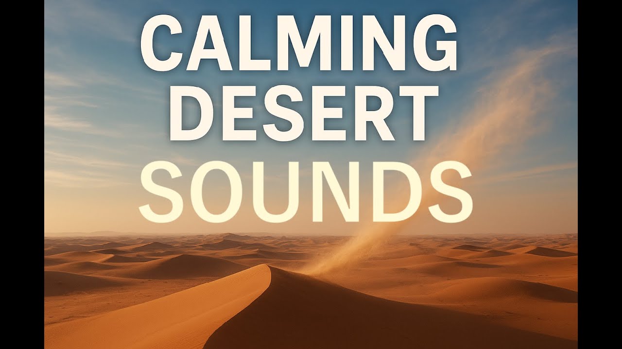 Calming Desert Sound and Ambience with Howling Wind 🌵🌬️ - YouTube