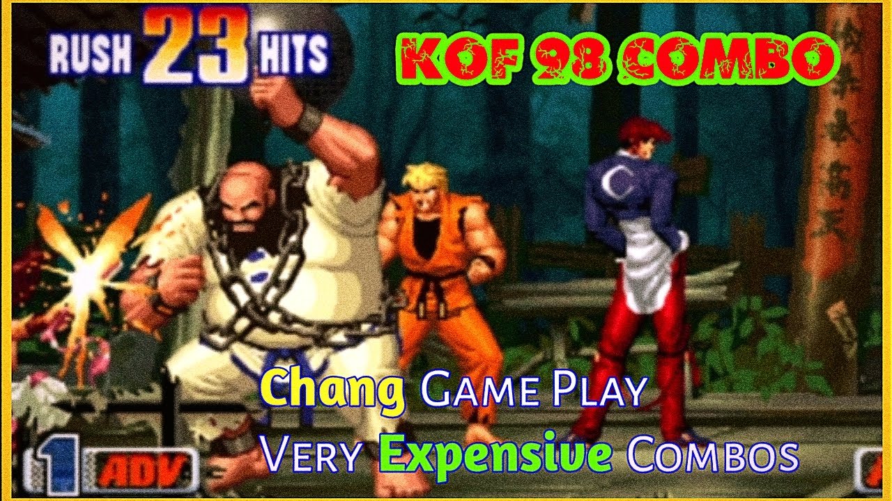 KOF 98 Combo | Chang Game Play & Very Impressive Combo - YouTube