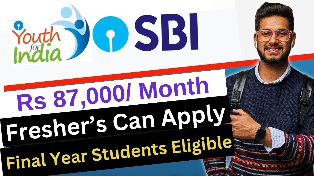 SBI Youth for India Fellowship | SBI Paid Internship Program for ...