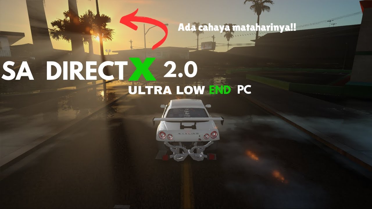 TUTORIAL CARA PASANG MOD GRAFIK SA DIRECTX 2.0 GTA SAN ANDREAS UNTUK PC ...