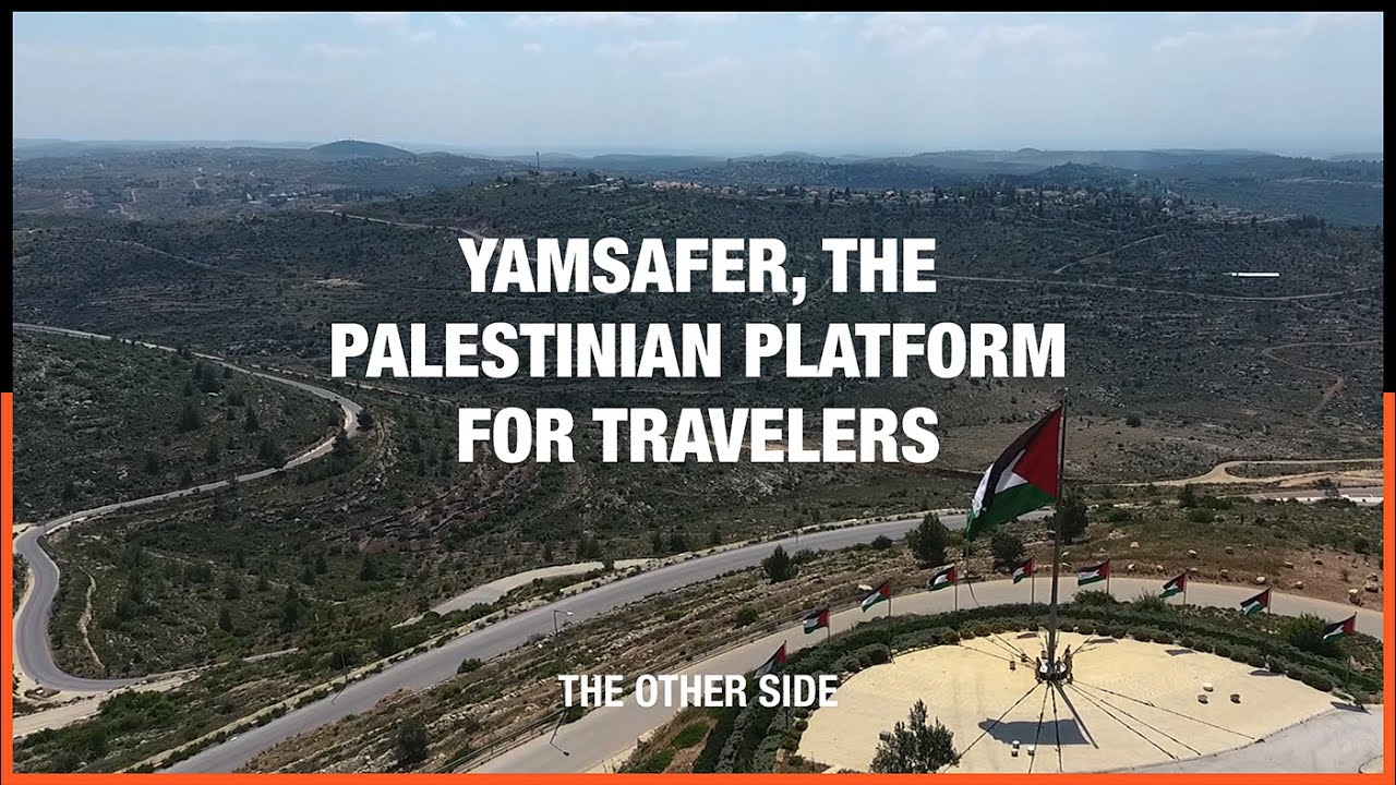 THE OTHER SIDE - Yamsafer, the Palestinian Platform for Travelers - YouTube
