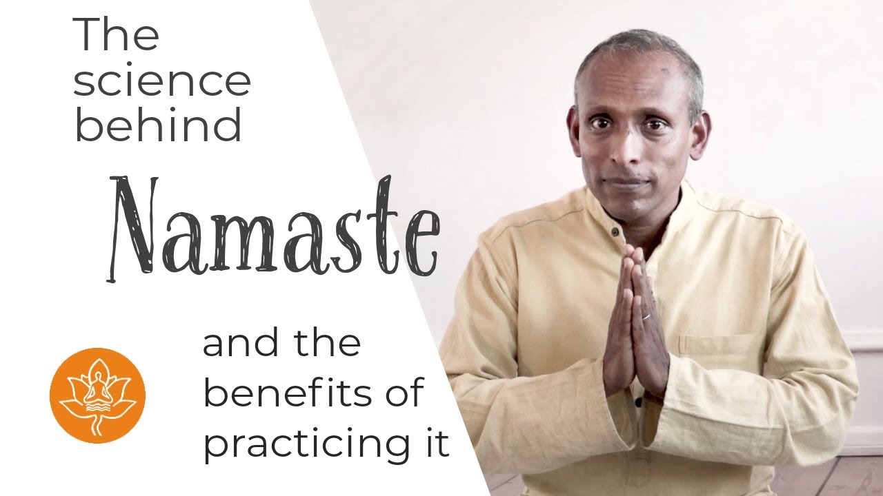The science behind Namaste | Benefits of practicing it | Santhi Yoga ...