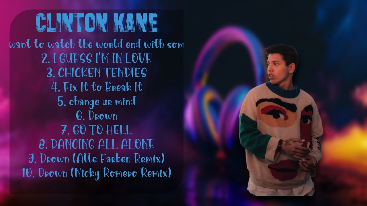 Clinton Kane-Greatest hits compilation of 2024-All-Time Favorite ...