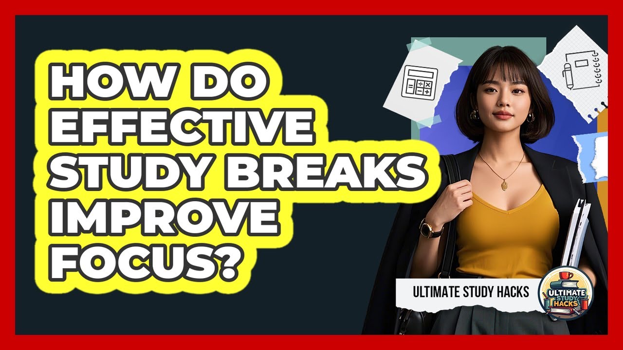 How Do Effective Study Breaks Improve Focus? - YouTube