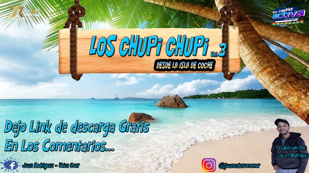 Los Chupi Chupi - Vol. 3 (J.R) - YouTube