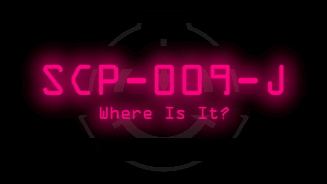 SCP-009-J - Where Is It? - YouTube