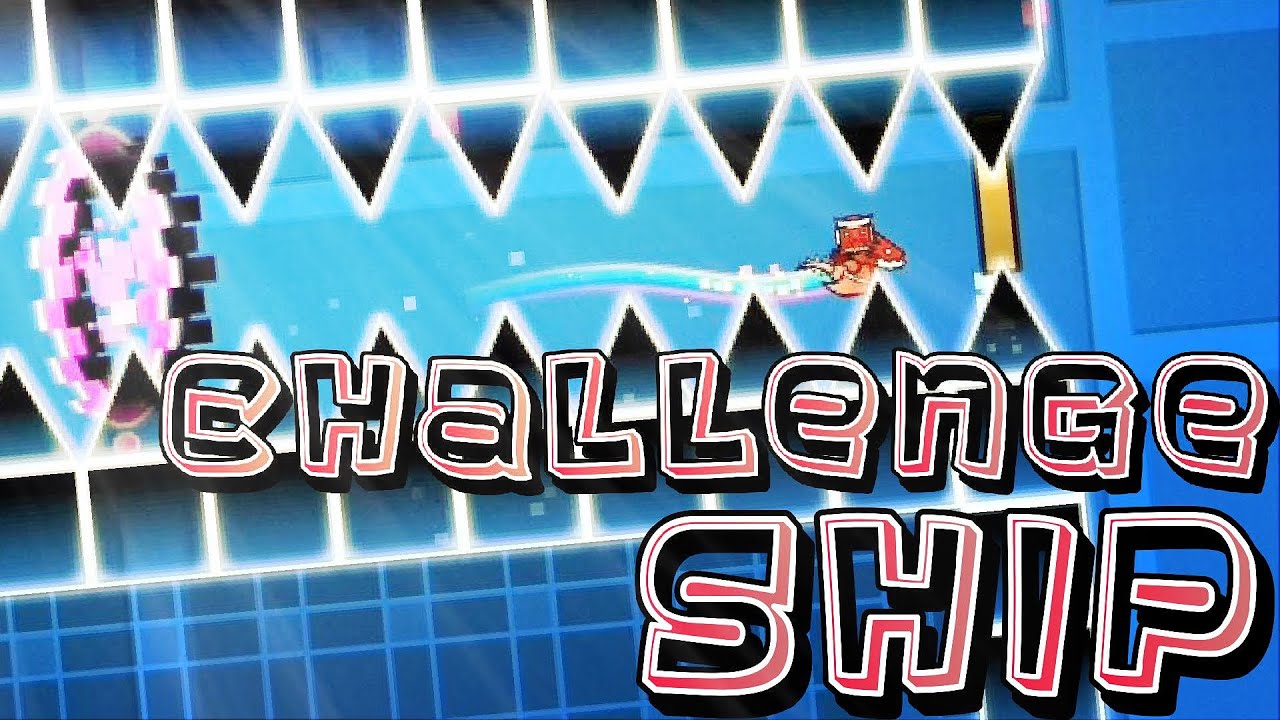 【XF小番】GEOMETRY DASH XFGG Challenge 2 (Ship challenge) - YouTube