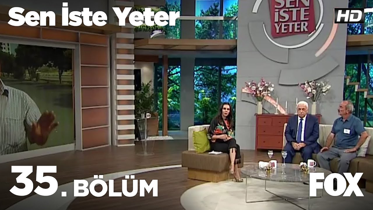 Sen İste Yeter 35. Bölüm - YouTube