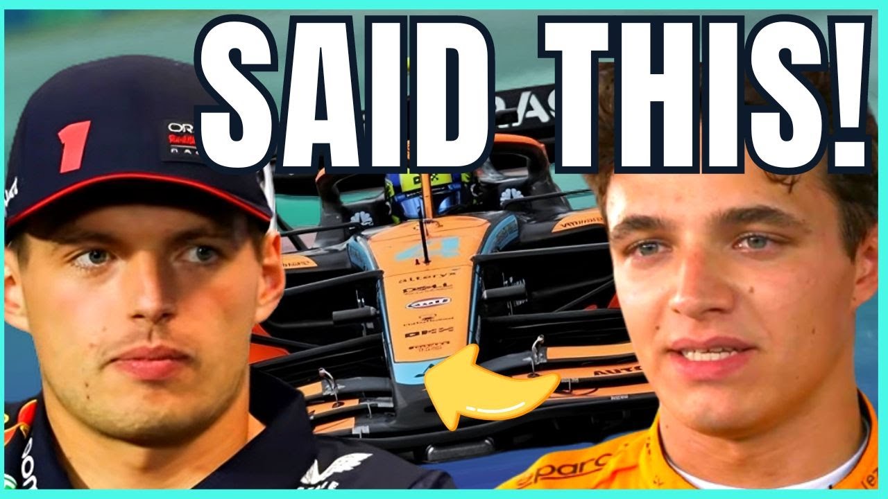 🔥🚨WATCH NOW! Norris's UNEXPECTED statement! - YouTube