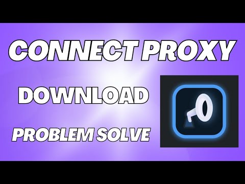 Connect Proxy App Not Download in Play Store | Connect Proxy Install ...
