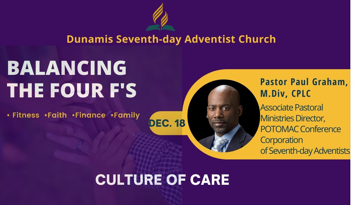 Pastor Paul Graham | Culture of Care | Part 2 | Balancing The Four F's ...